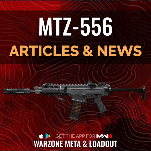 MTZ 556 News & Articles in Warzone, MW3 & MW2