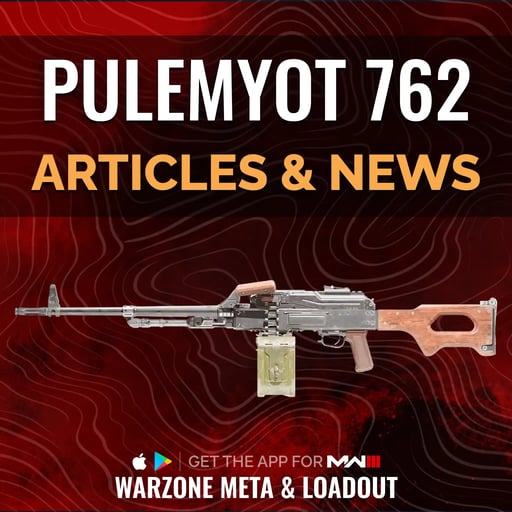 Nouvelles & Articles sur le PULEMYOT 762 dans Warzone, MW3 & MW2